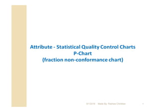 P chart for statistcial quality control | PPT