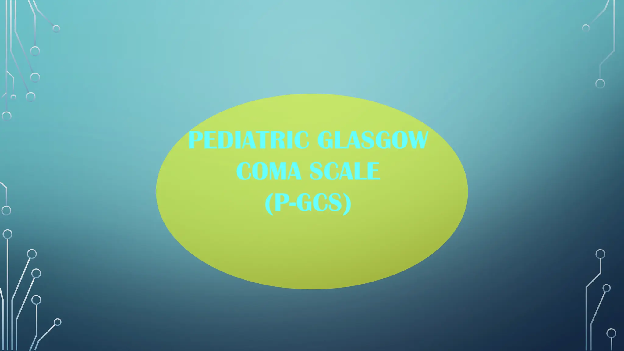 Pediatric Glascow Coma Scale (GCS pada anak).pptx