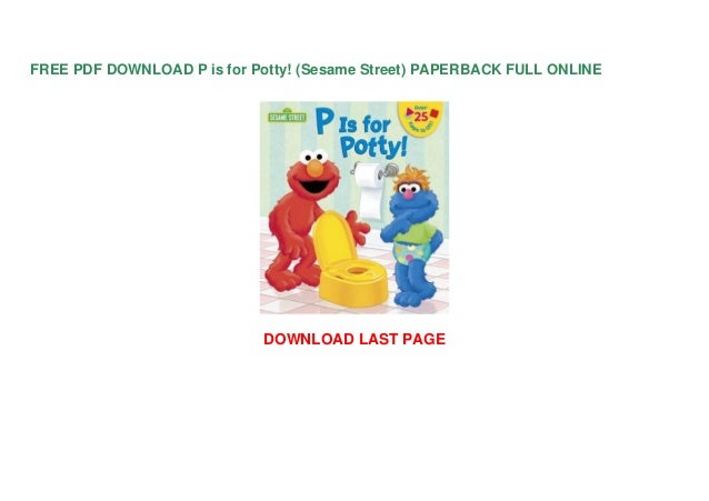 P is for Potty! (Sesame Street) by Lena Cooper - rewact