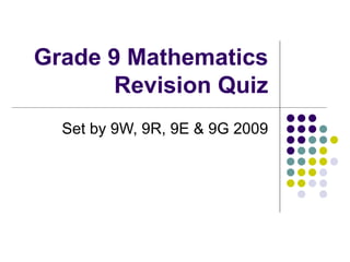 Wynberg girls high-louise keegan-maths-grade9-maths revision quiz | PPT