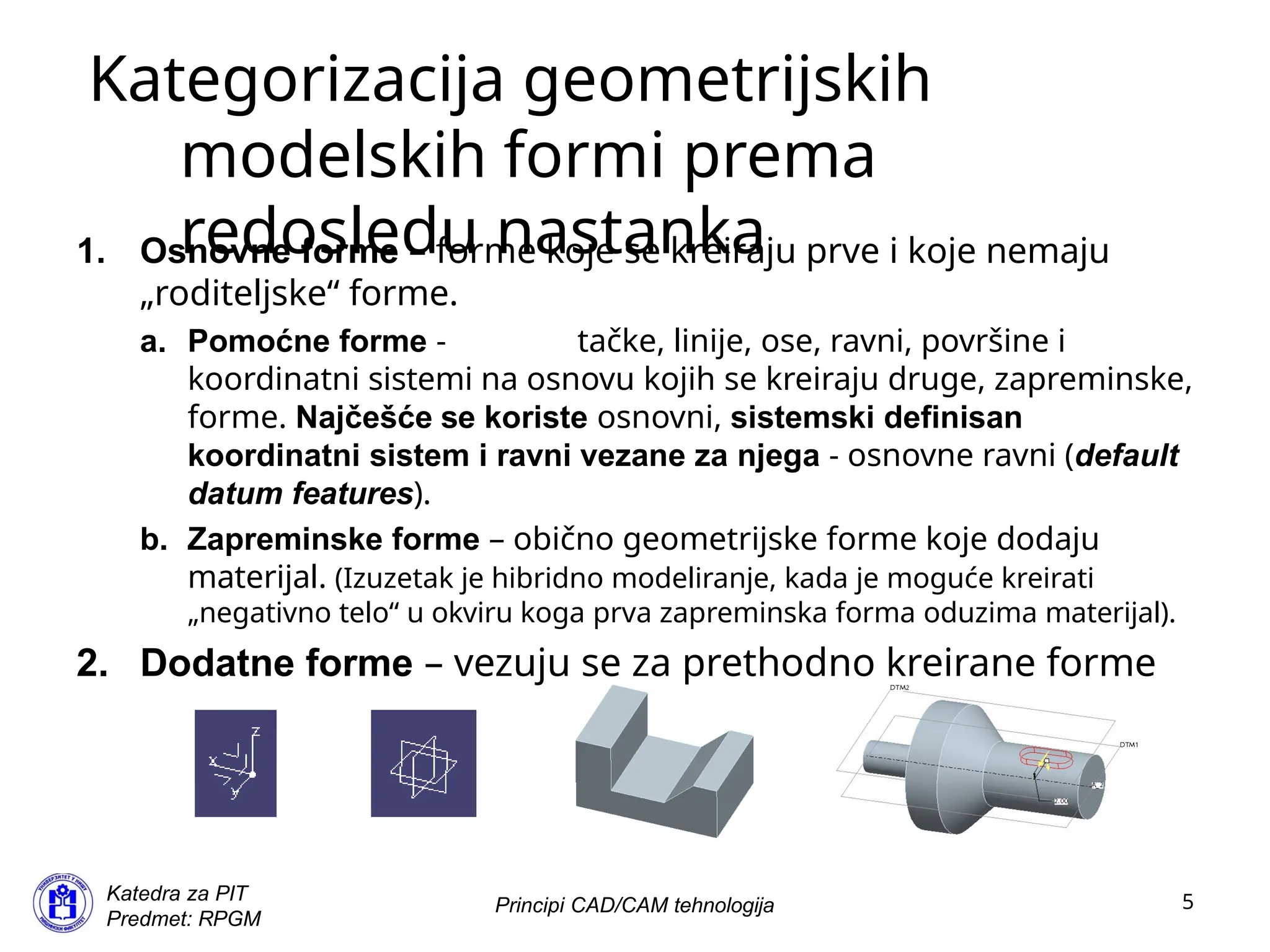 P05-P06 CAD-CAM Tehnologije - Geometrijske modelske forme.pptx