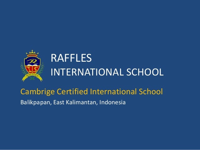 Raffles International School (Introductory)