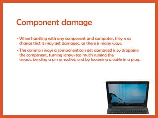 Reasons why Hardware is Installed and Potential Problems and the ...