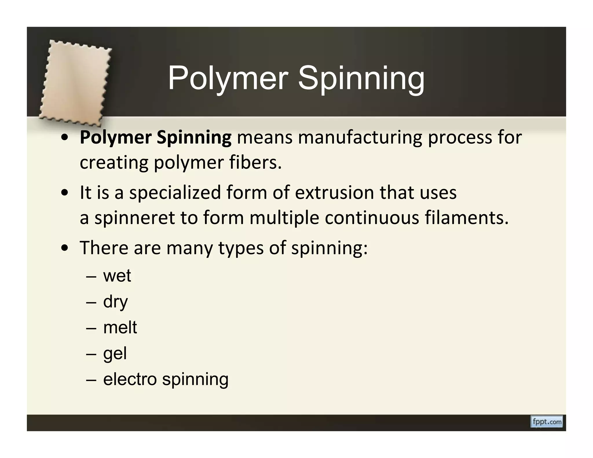 Polymer Spinning and its different techniques | PDF