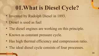 diesel cycle - a four-stroke cycle in which combustion takes place at ...