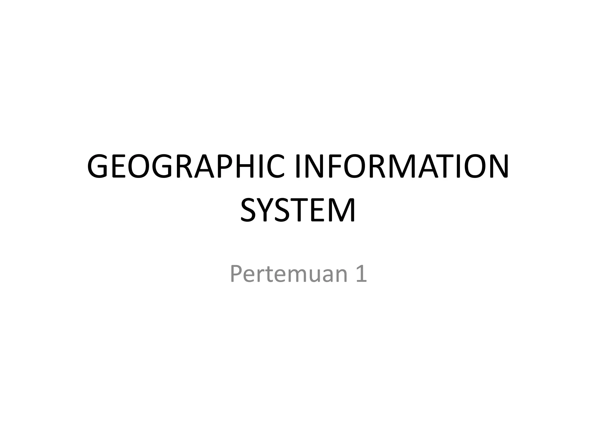 p1-geographic-information-system.ppt