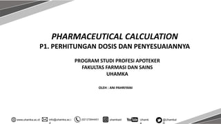 P1-PERHITUNGAN DOSIS DAN PENYESUAIANNYA.pdf