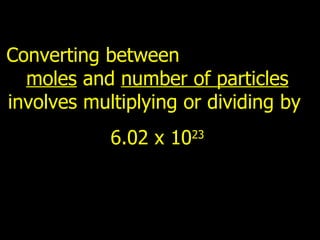 Lecture 10.2a- Mole Mass Conversions | PPT