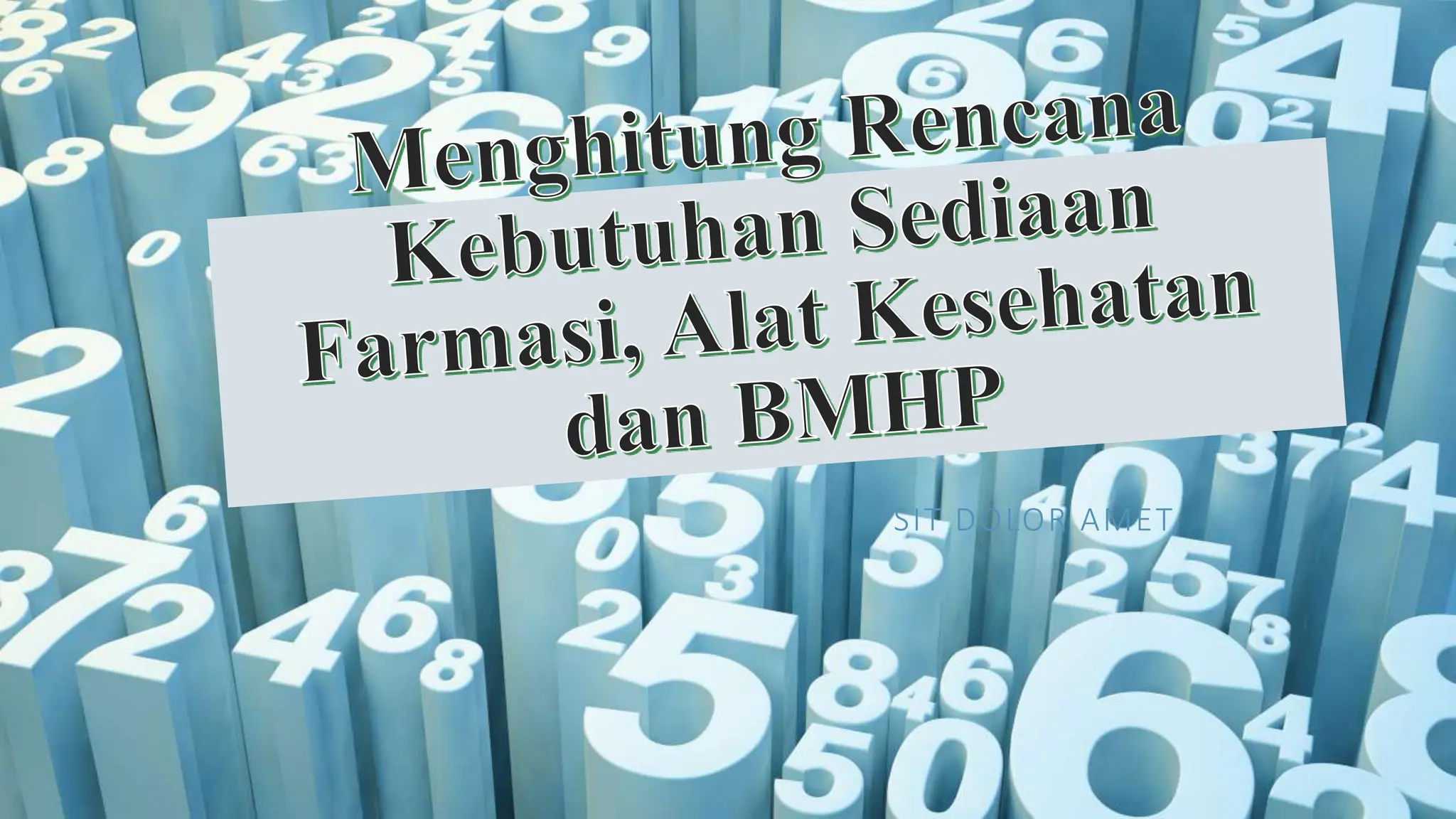 P11 Menghitung Rencana Kebutuhan Sediaan Farmasi, Alat Kesehatan dan BMHP.pptx