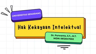 HAKI HAK ATAS KEKAYAAN INTELEKTUAL TEKNIK SIPIL FAKULTAS TEKNIK | PPTX