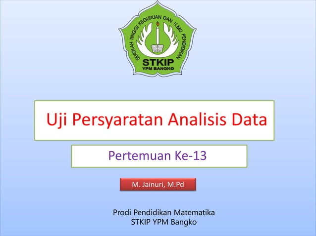P13 uji persyaratan analisis data | PDF