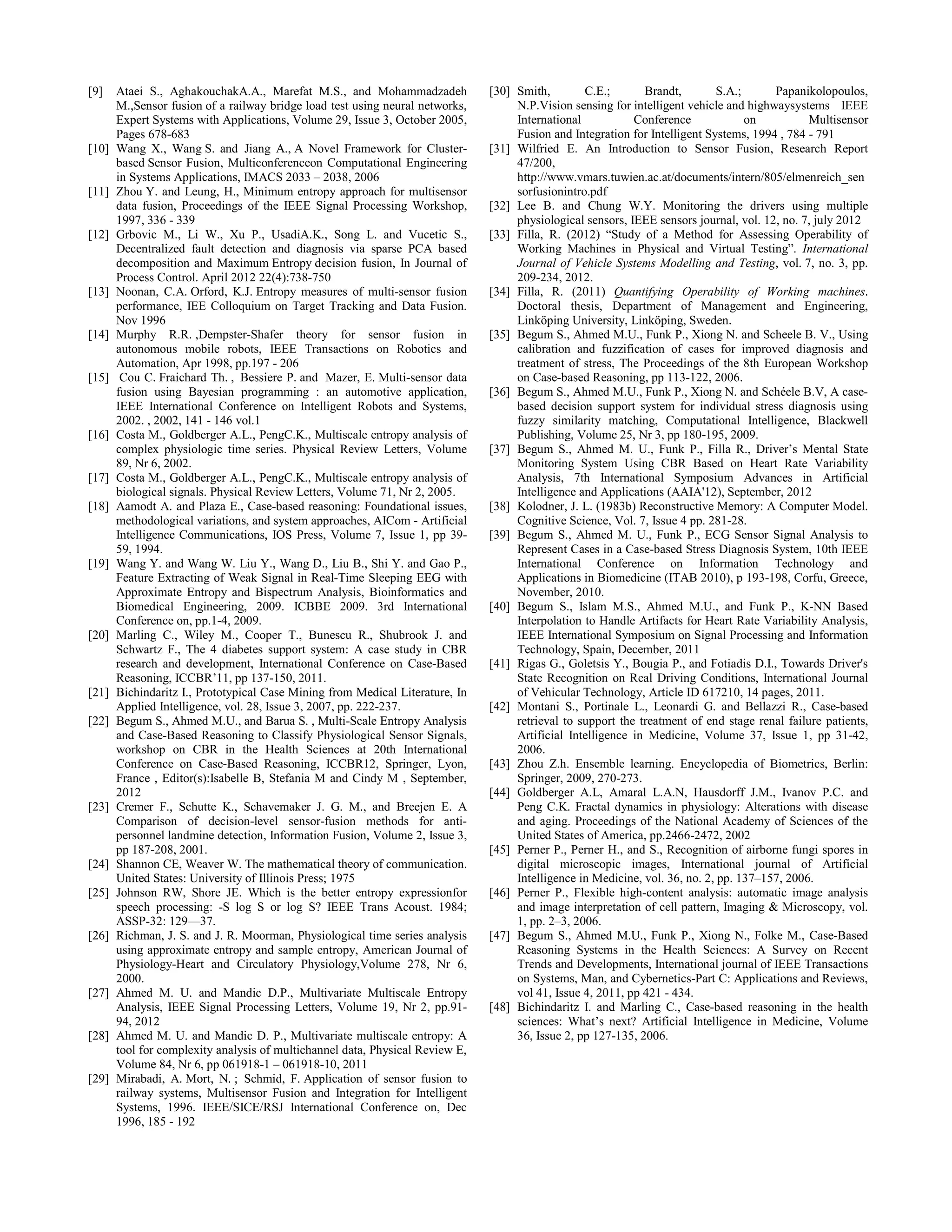 Classification of physiological signals for wheel loader operators using Multi-scale Entropy ...