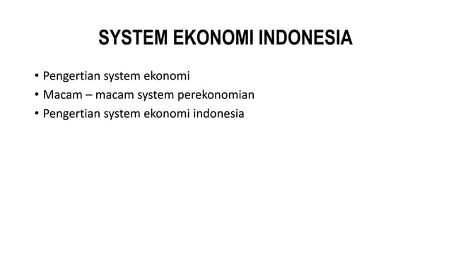 SISTEM EKONOMI INDONESIA | PPTX