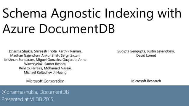 Schema Agnostic Indexing with Azure DocumentDB | PPT