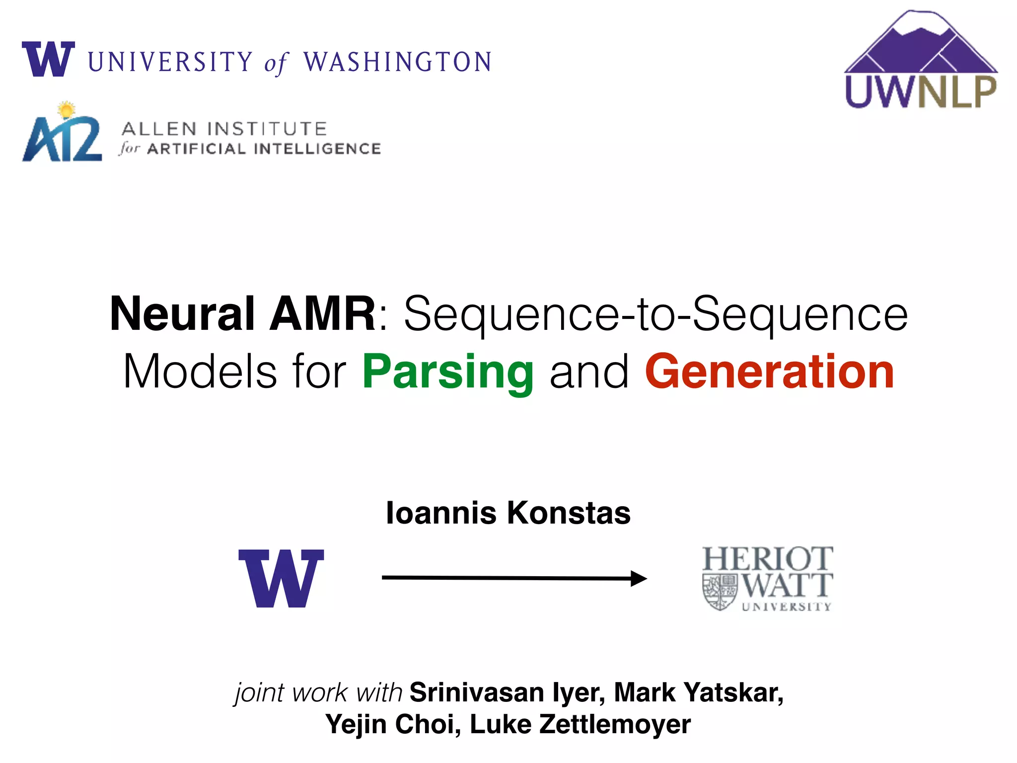 Neural AMR: Sequence-to-Sequence Models for Parsing and Generation | PPT