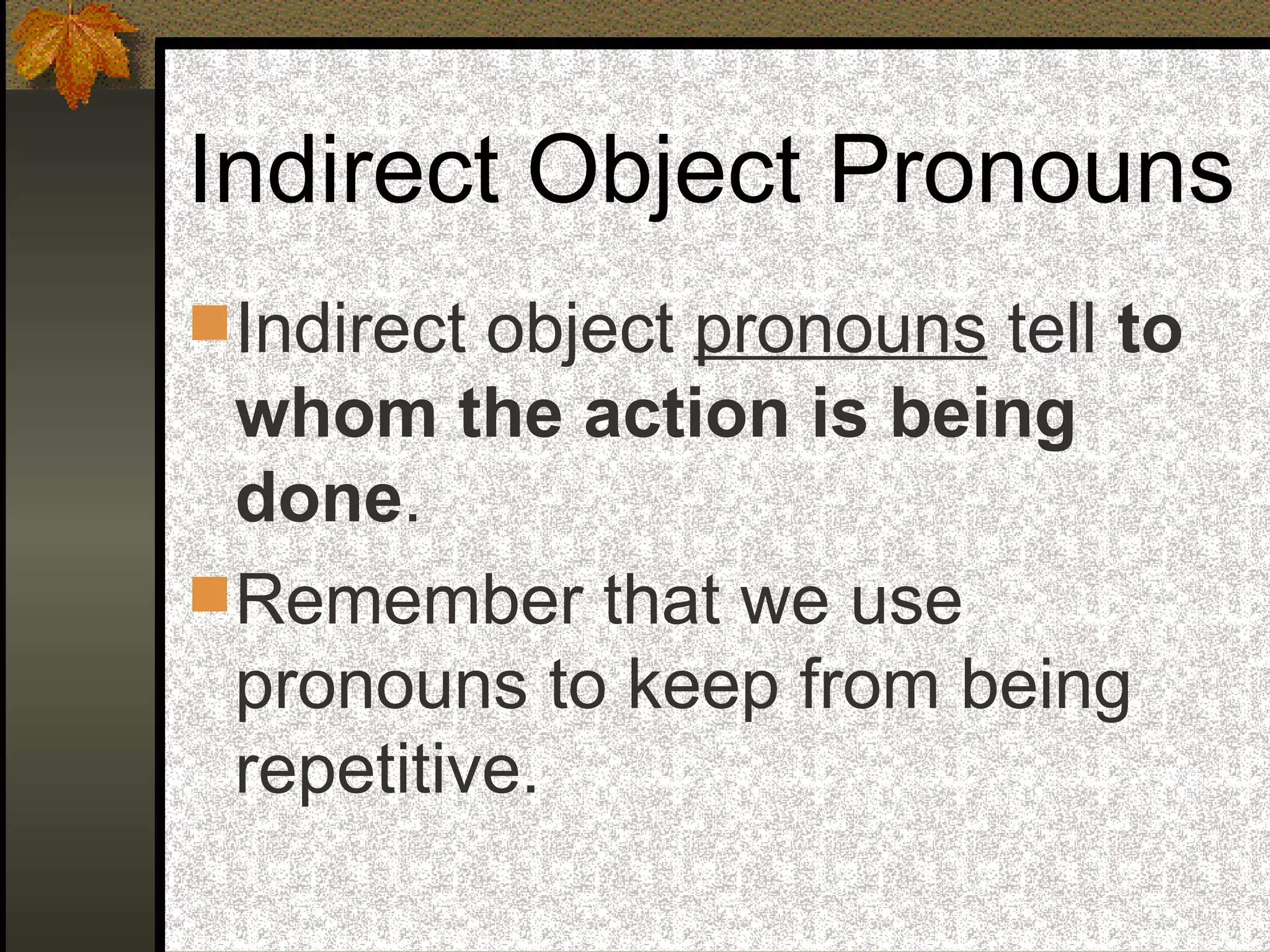 Indirect Object Pronouns Notes | PPT