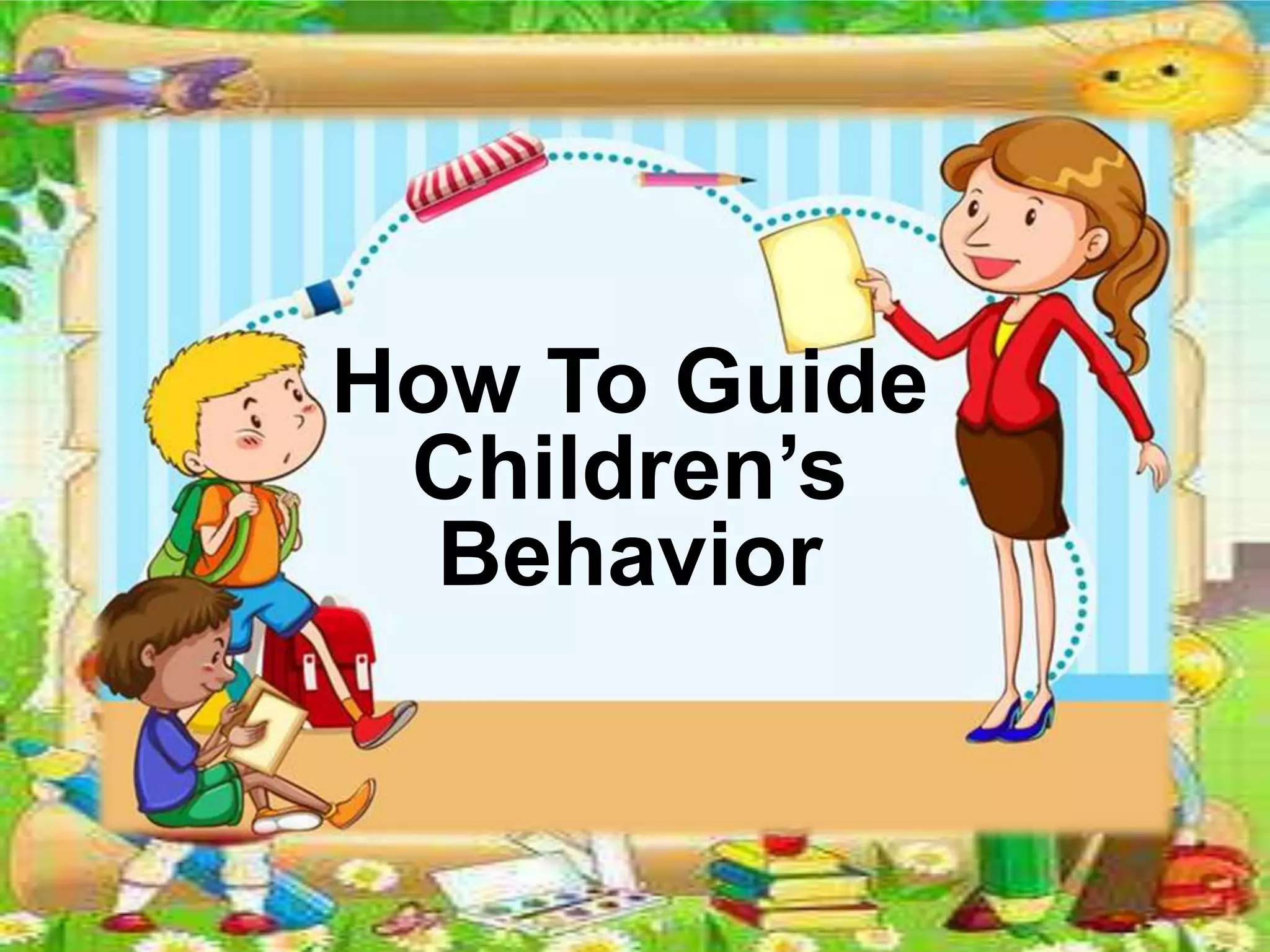 PresEd19: Chapter 11 ( Guiding Children's Behavior: Helping Children ...