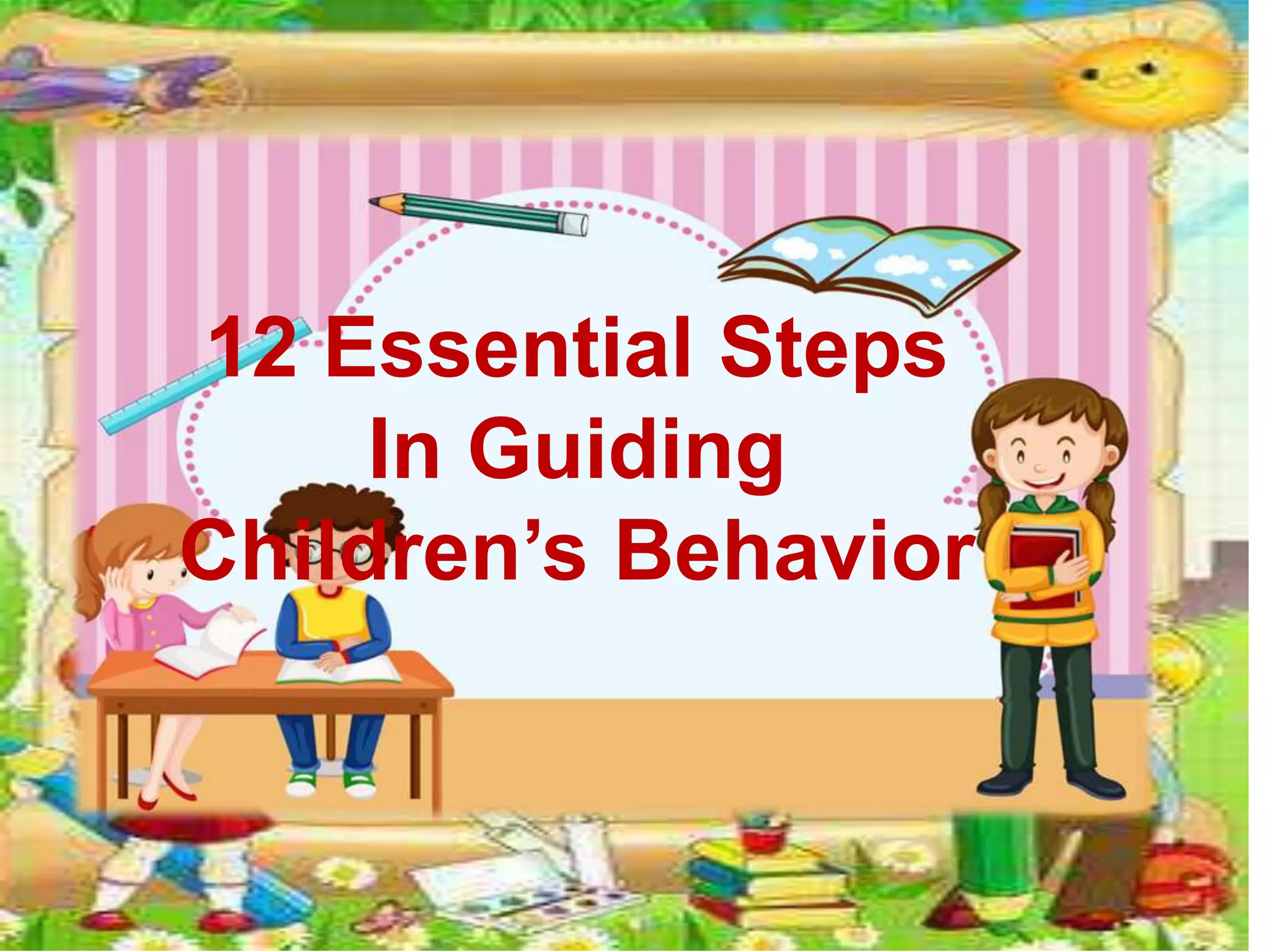 PresEd19: Chapter 11 ( Guiding Children's Behavior: Helping Children ...