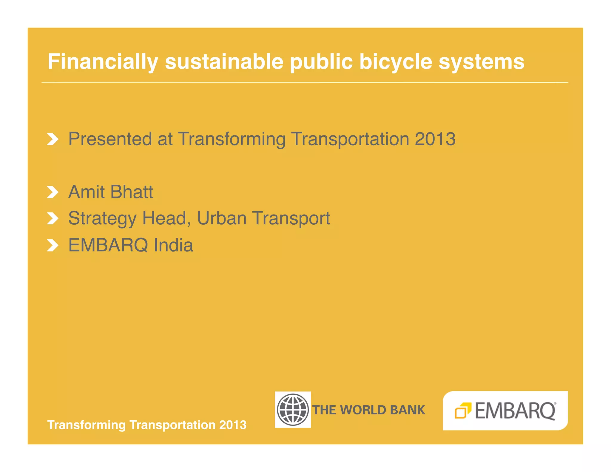 Financially Sustainable Public Bike Sharing - Amit Bhatt - EMBARQ India ...