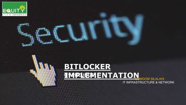 bitlocker requirement and implementation.pptx | Operating Systems ...