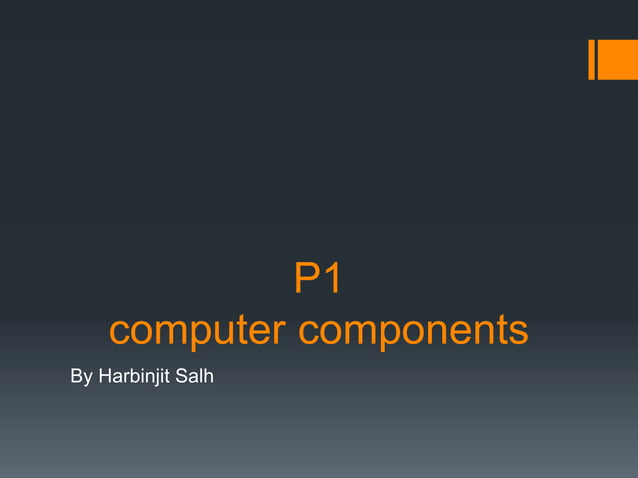 P1 computer components | PPT | Free Download