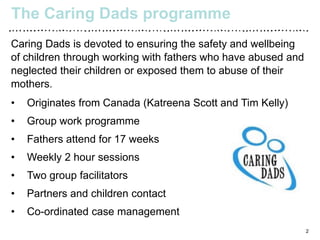 Evaluation of Caring Dads Safer Children | PPTX