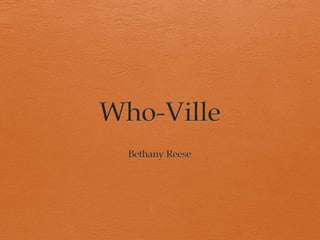 Who-Ville | PPTX