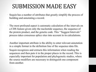 Submitting DNA sequences to the databases, SEQUIN.pptx