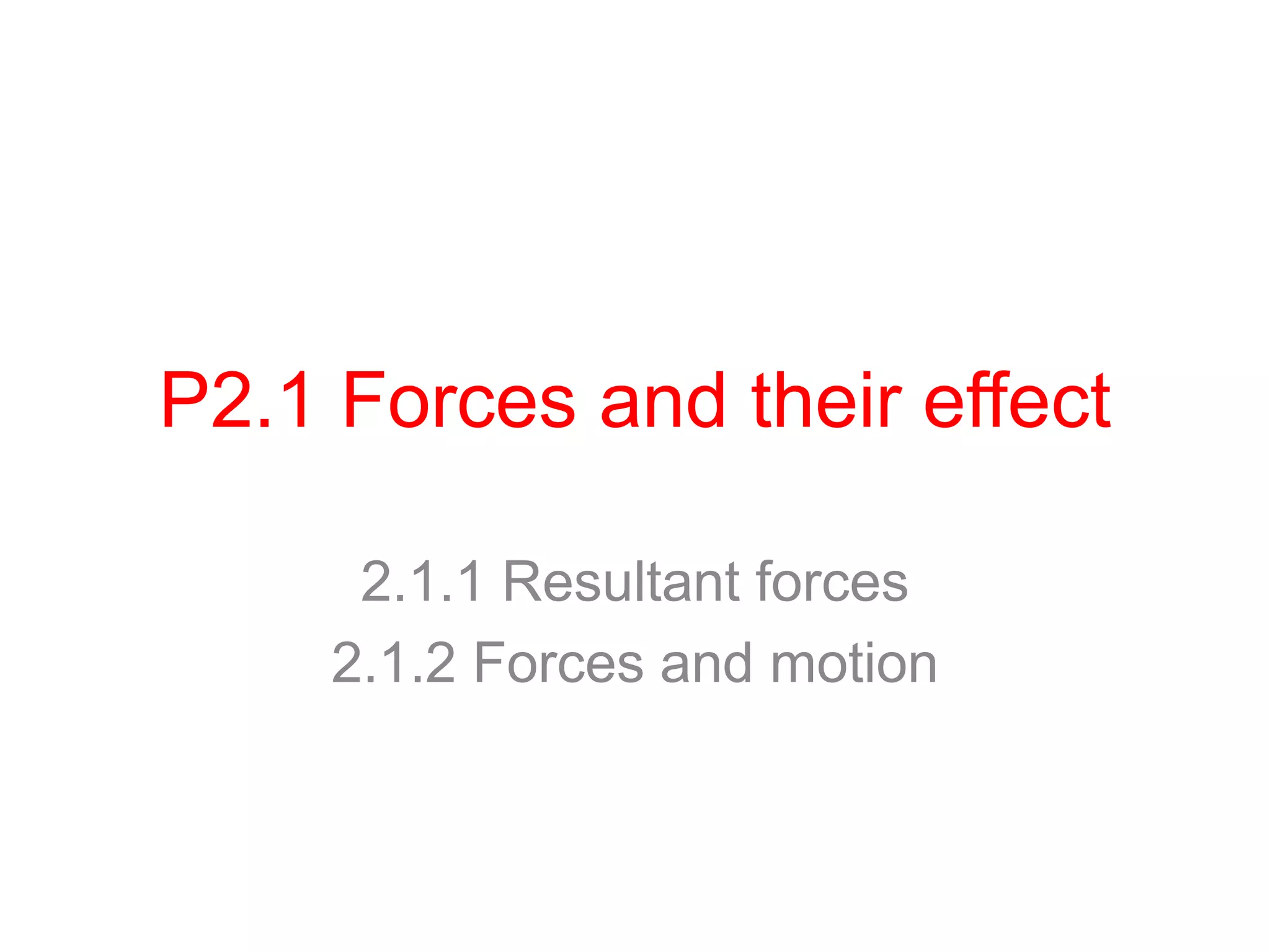 P2.1 forces and their effects | PPT