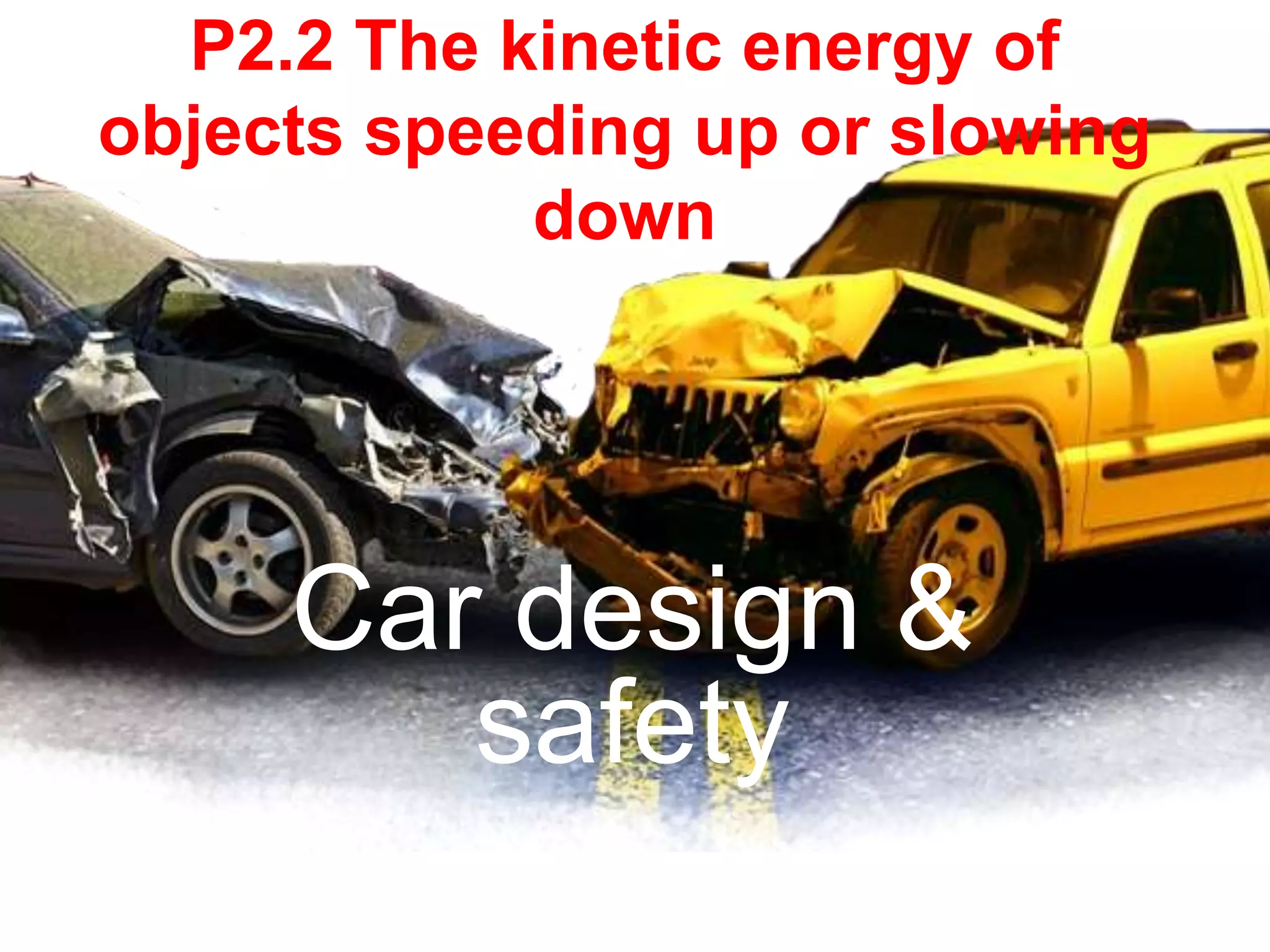P2.2 car design & safety | PPTX