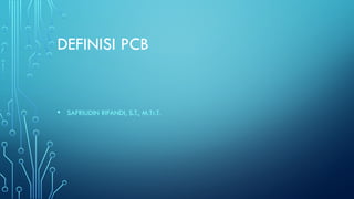 pengenalan pcb dan jenis-jenis pcb .pptx