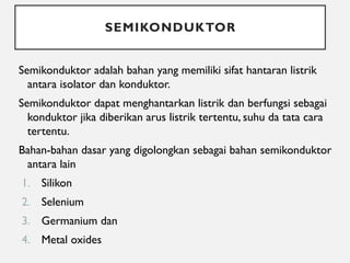 P2. BAHAN-BAHAN KOMPONEN LISTRIK DAN ELEKTRONIKA.pptx