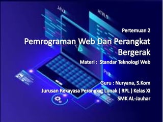 Materi Tentang Standar Teknologi Web.pptx
