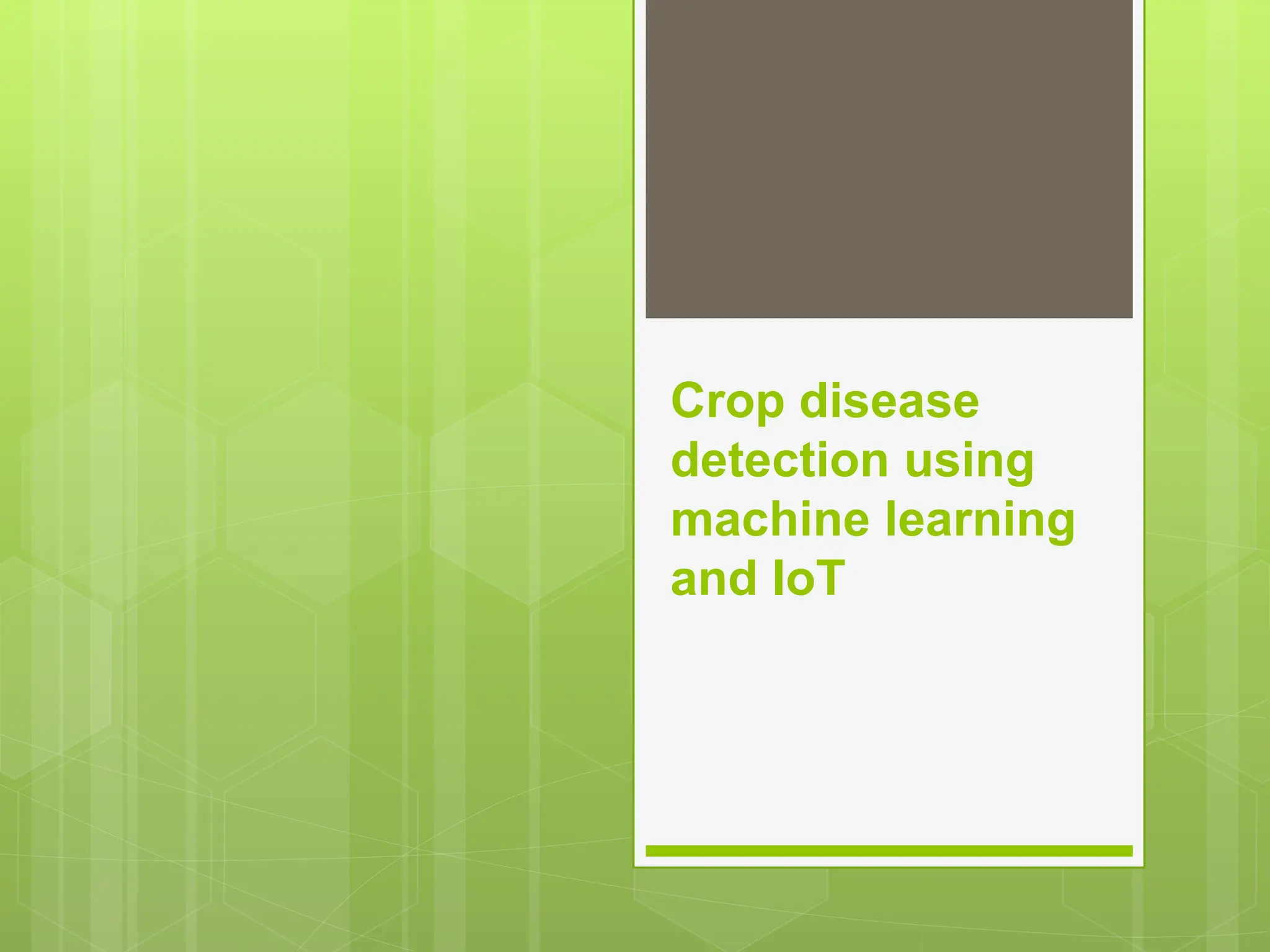 crop disease classification using machine learning | PPTX
