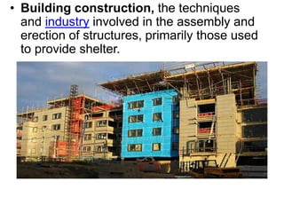 Building construction | PPTX | Construction Industry | Industries