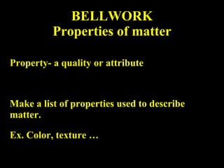 Lecture 2.1- Properties of Matter | PPT