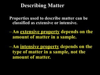 Extensive Properties Of Matter