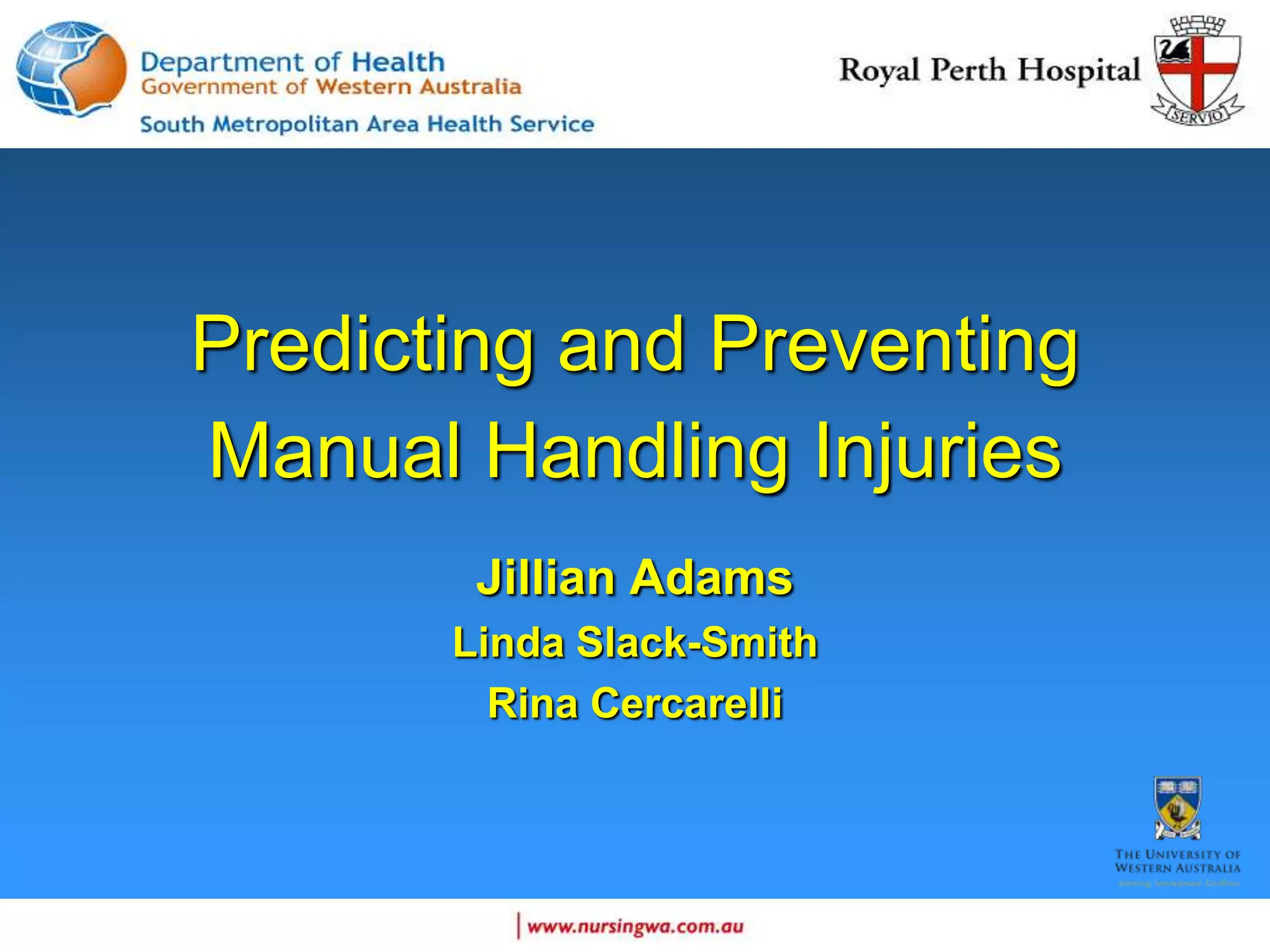 Predicting and Preventing Manual Handling Injuries | PPT