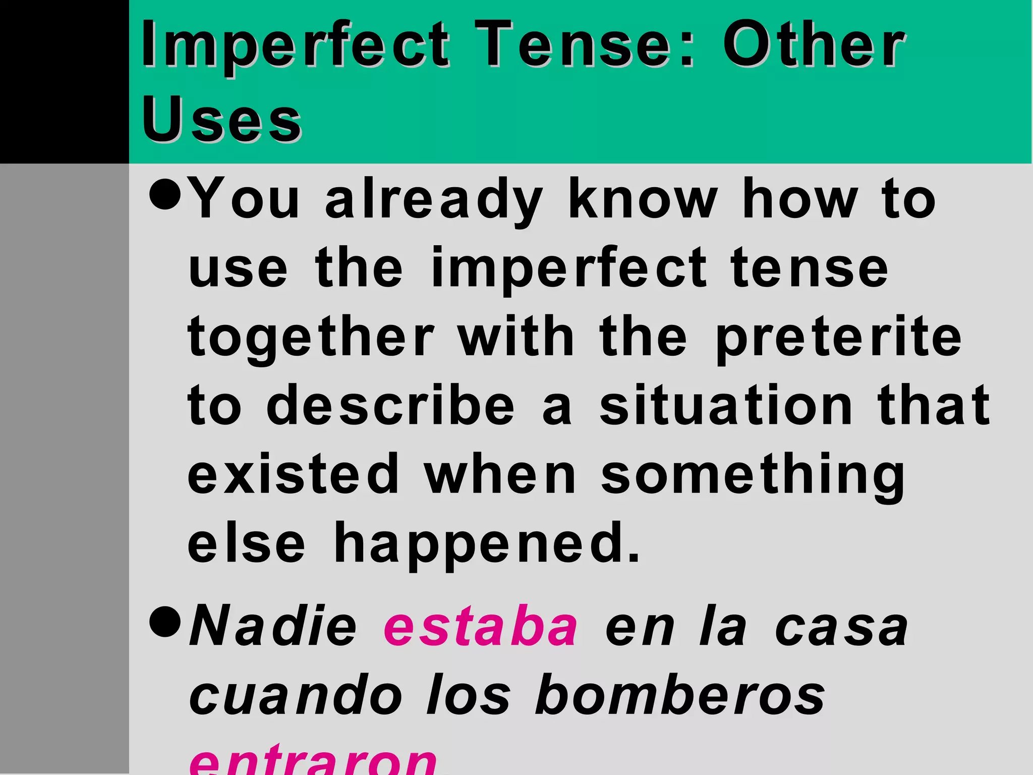 Using the Imperfect & Preterite | PPT