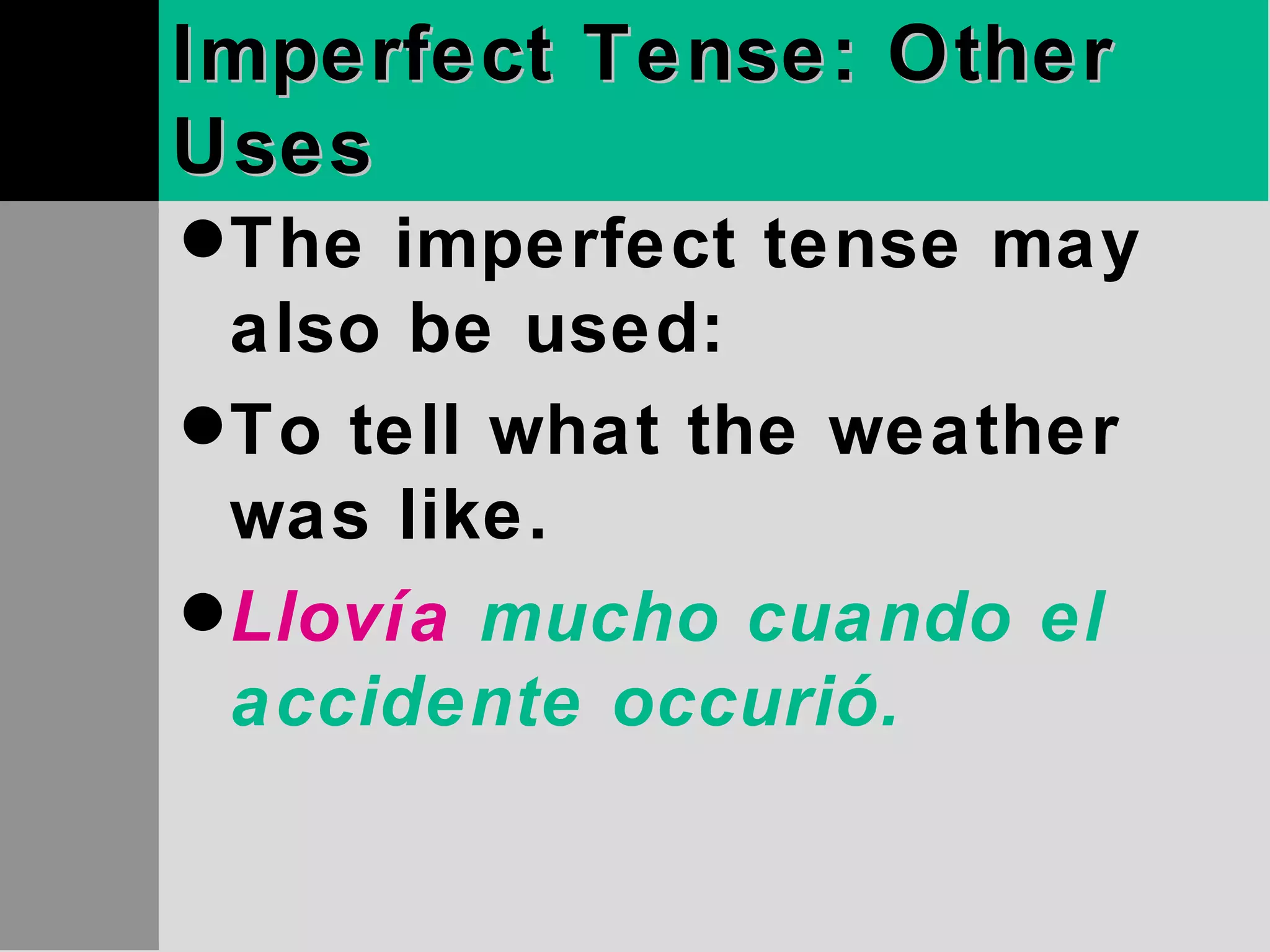 Using the Imperfect & Preterite | PPT