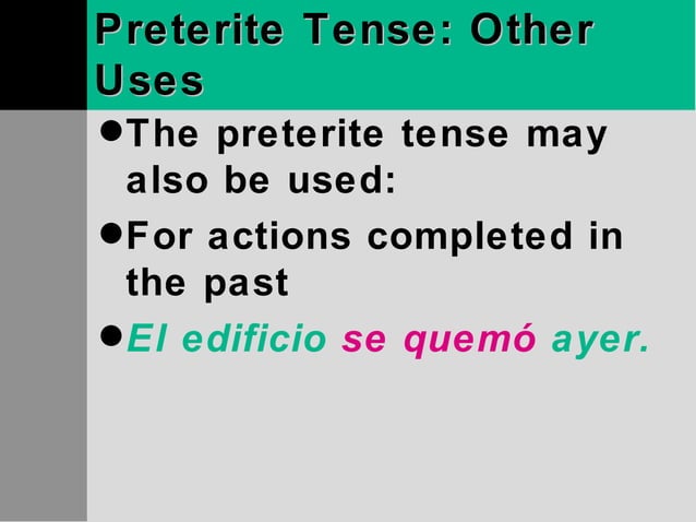 Using the Imperfect & Preterite | PPT