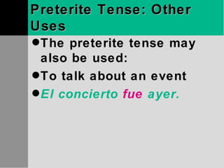 Using the Imperfect & Preterite | PPT