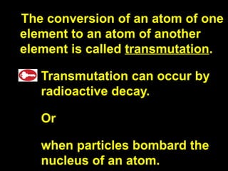 Lecture 25.2- Nuclear Transformations | PPT