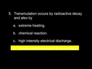 Lecture 25.2- Nuclear Transformations | PPT