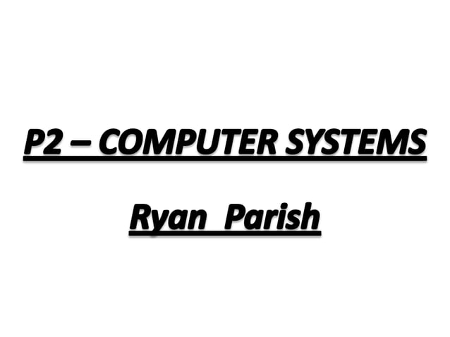 P2 computer systems | PPT