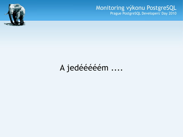 PostgreSQL / Performance monitoring | PPT PostgreSQL / Performance monitoring | PPT
