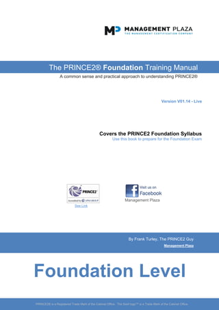 PRINCE2 Foundation Training Manual by Frank Turley | PDF