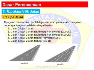 Geometrik Jalan Raya - Dasar Perencanaan Geometrik Jalan | PPT