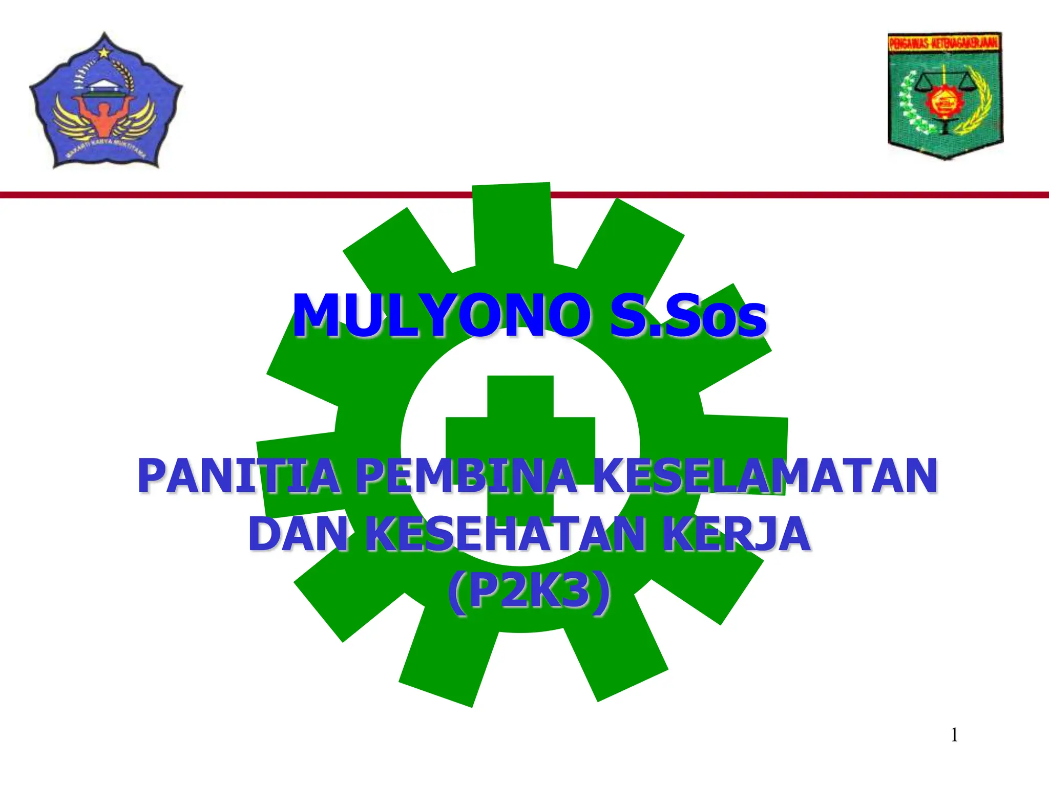 P2K3_Panitia pembinaan Keselamatan dan kesehatan Kerja | PPT