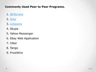 Commonly Used Peer to Peer Methods & Applications | PPT